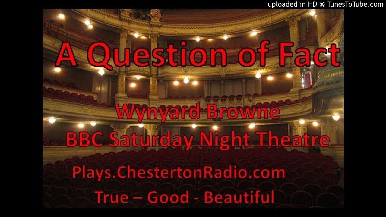 A Question of Fact - Wynyard Browne - BBC Saturday Night Theatre - YouTube