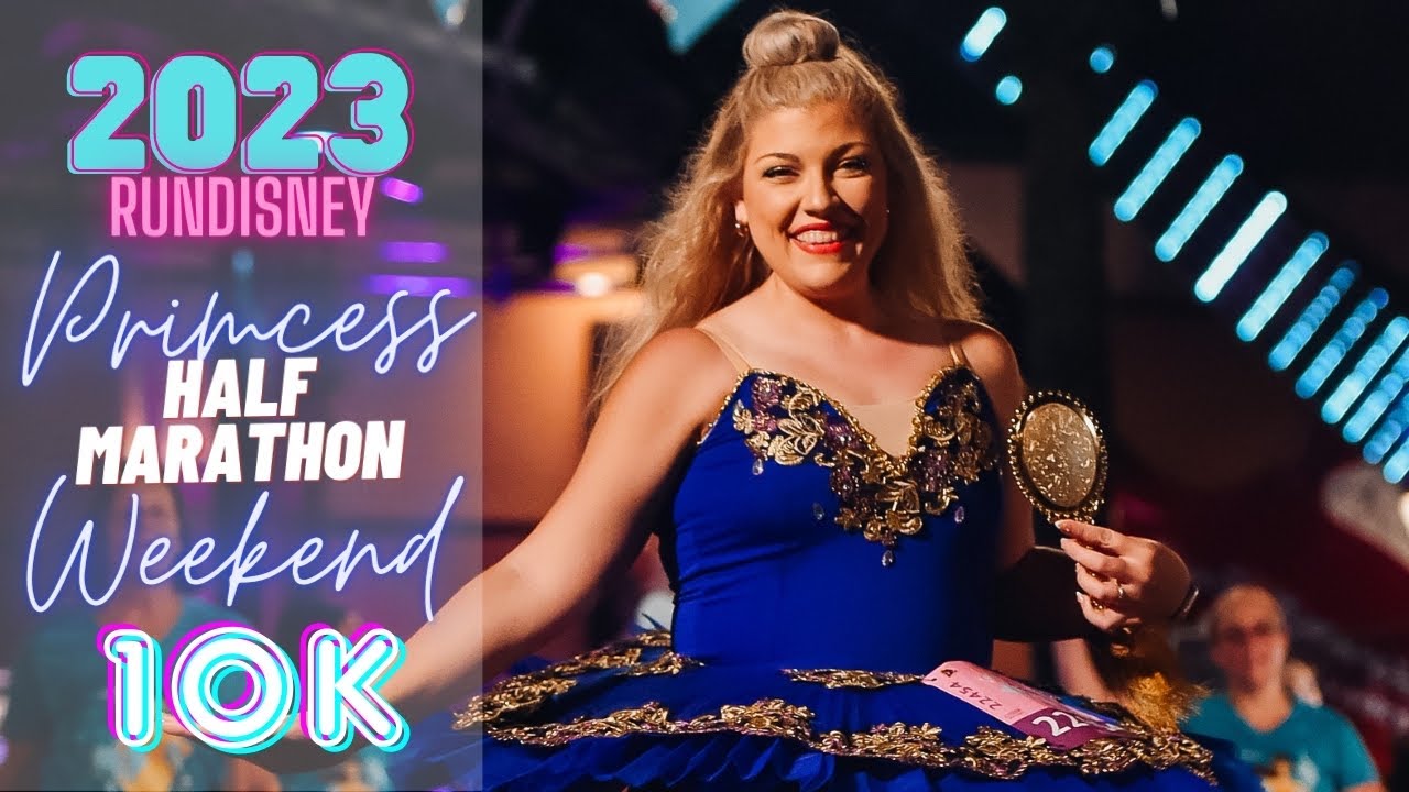 2023 Princess Half Marathon Weekend / 10K / runDisney - YouTube