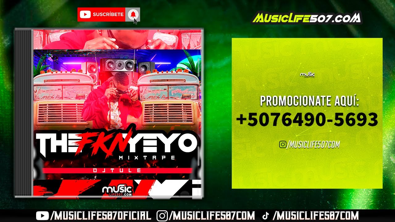 THE FKN YEYO #MIXTAPE 🔥 #2024 = DJ TULE OFICIAL | #MUSICLIFE507 - YouTube