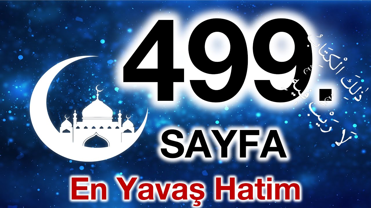 Kuran 499. sayfa / Casiye suresi 2. sayfa / yavaş okuyuş 25. cüz 499 ...