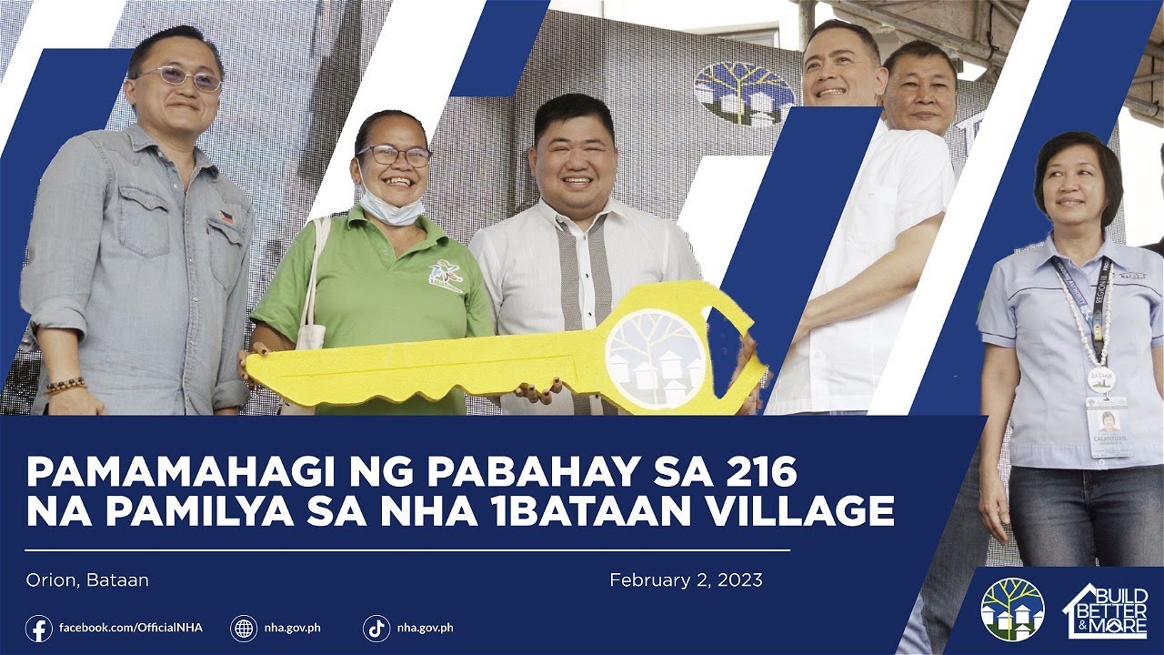 Pamamahagi ng Pabahay sa 216 na Pamilya sa NHA 1Bataan Village - YouTube