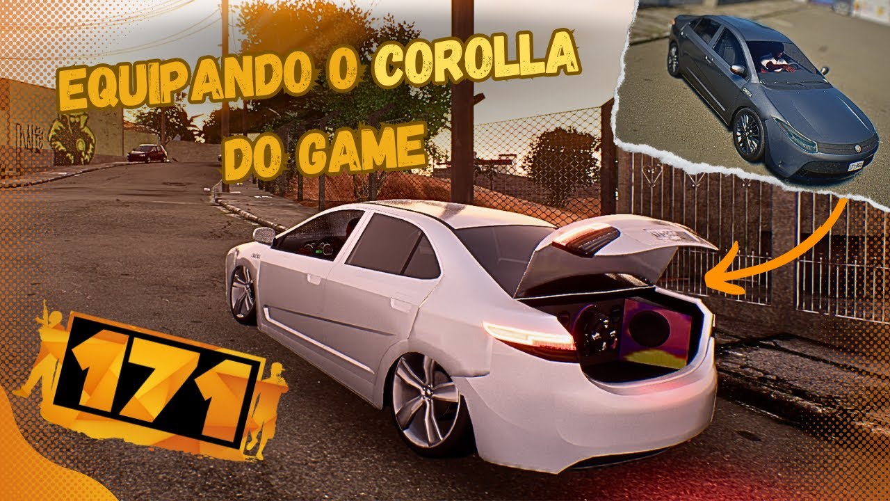 GAME 171 - EQUIPANDO O COROLLA DO JOGO - CARNATION - E DANDO UM ROLE ...