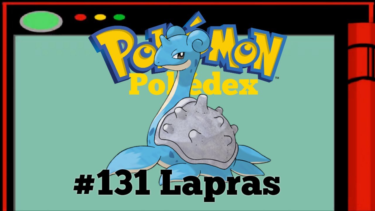 Pokédex - #131 Lapras - YouTube