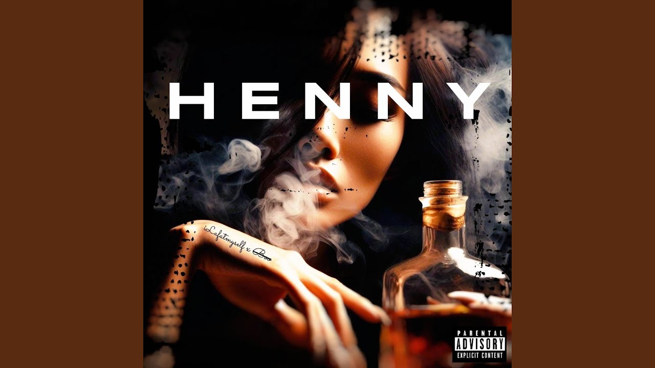 HENNY - YouTube