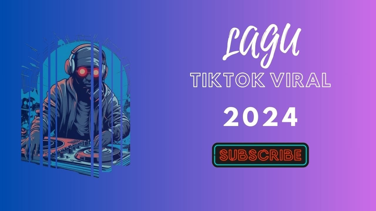 Lagu Tiktok Viral 2024 Youtube