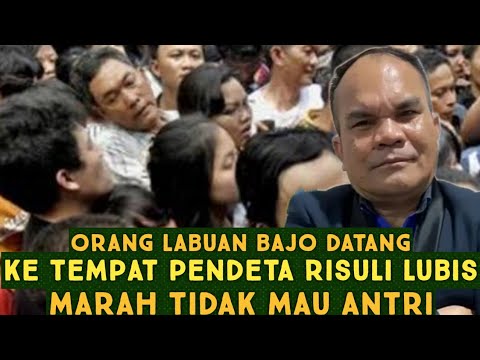 KAGET!! TIBA TIBA ORANG LABUAN BAJO MARAH DATANG KE TEMPAT PDT RISULI ...