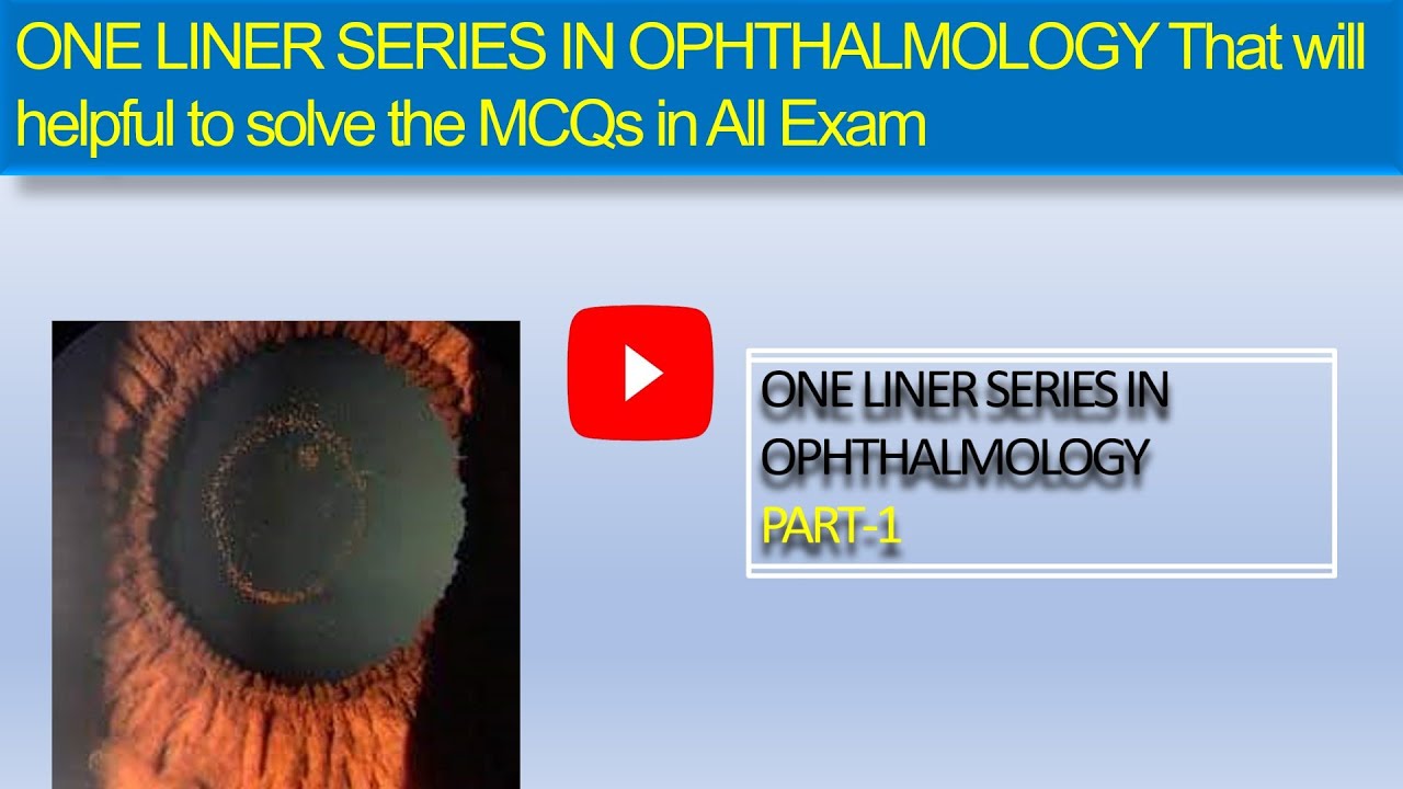 MOST IMPORTANT ONE LINER SERIES (51 One Liner) in OPHTHALMOLOGY // LAST ...