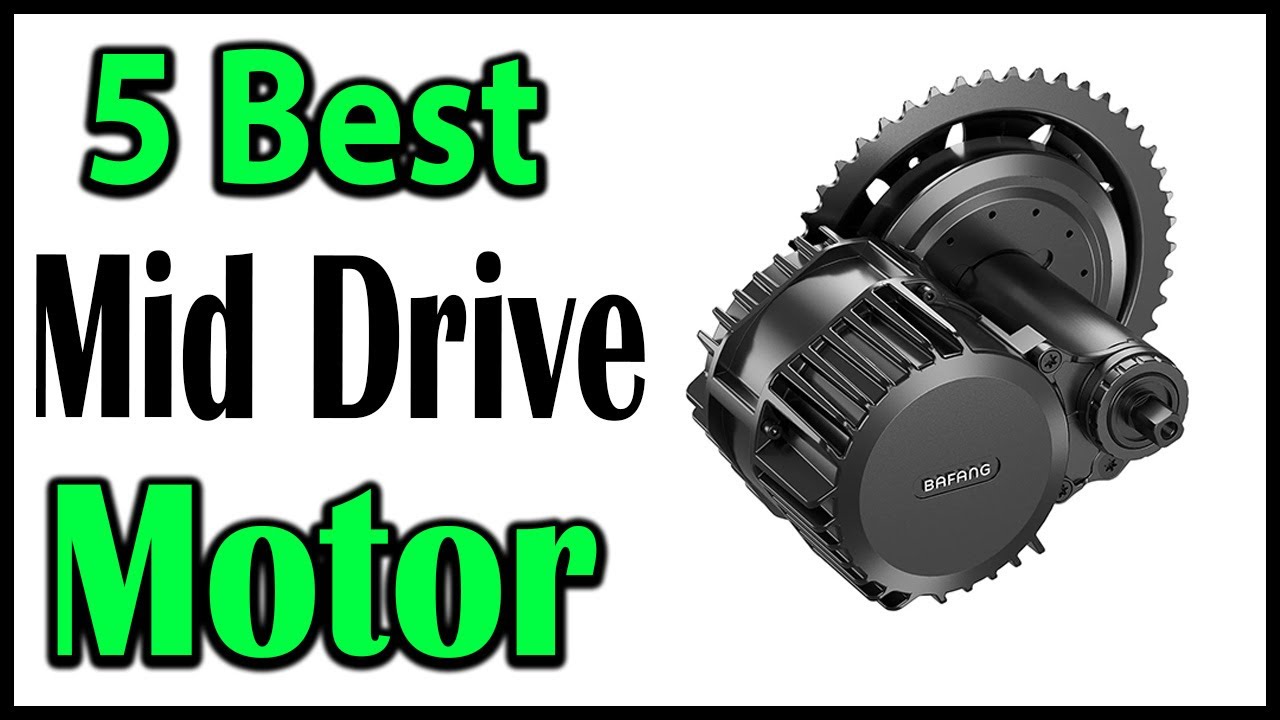 TOP 5 Best Mid Drive Motor Review 2025 - YouTube