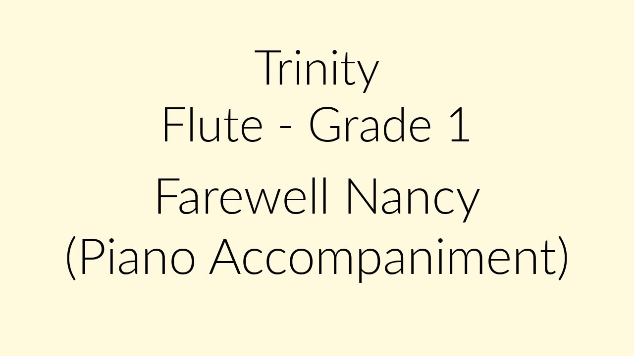 Trinity Flute Grade 1 - Farewell Nancy (Piano Accompaniment) - YouTube