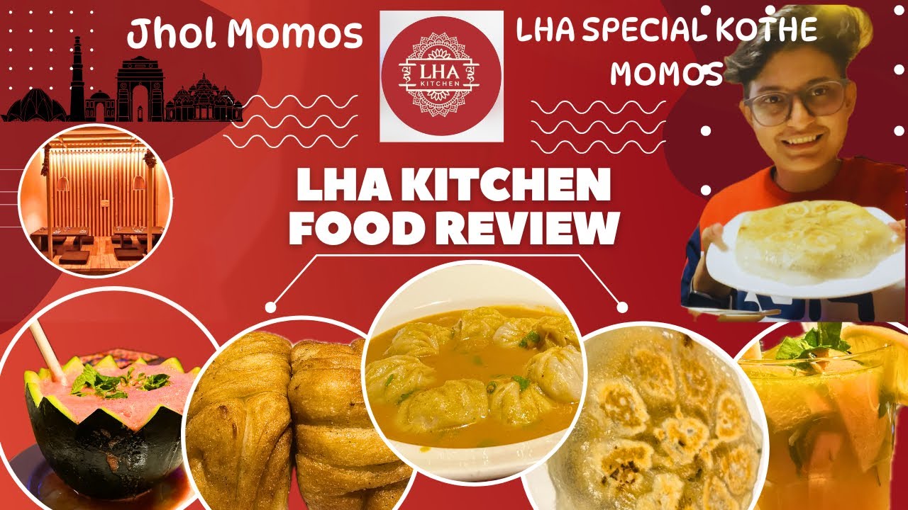 Lha Kitchen Safdarjung Delhi | Authentic Tibetan Food Review | Must-Try ...