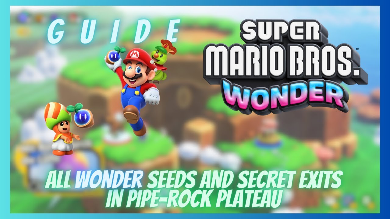 All WONDER SEEDS and SECRET EXITS In PIPE-ROCK PLATEAU | Super Mario ...