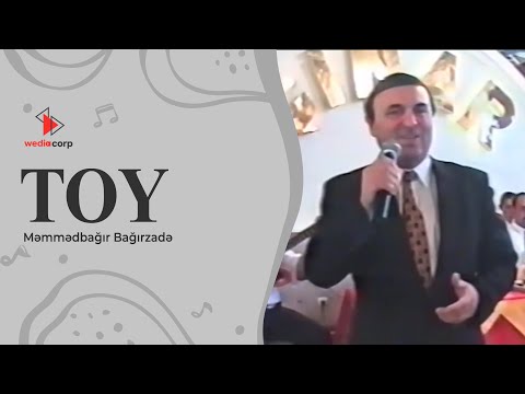 Məmmədbağır Bağırzadə  - Toy