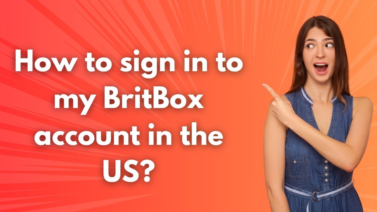 How to sign in to my BritBox account in the US ? - Step by Step - YouTube