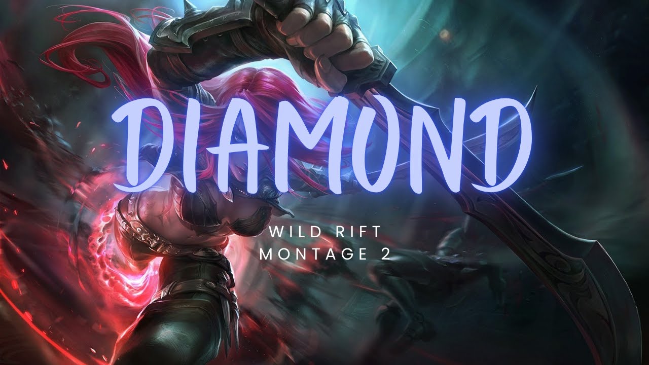 [Montage 2] Diamond (Wild Rift) - YouTube
