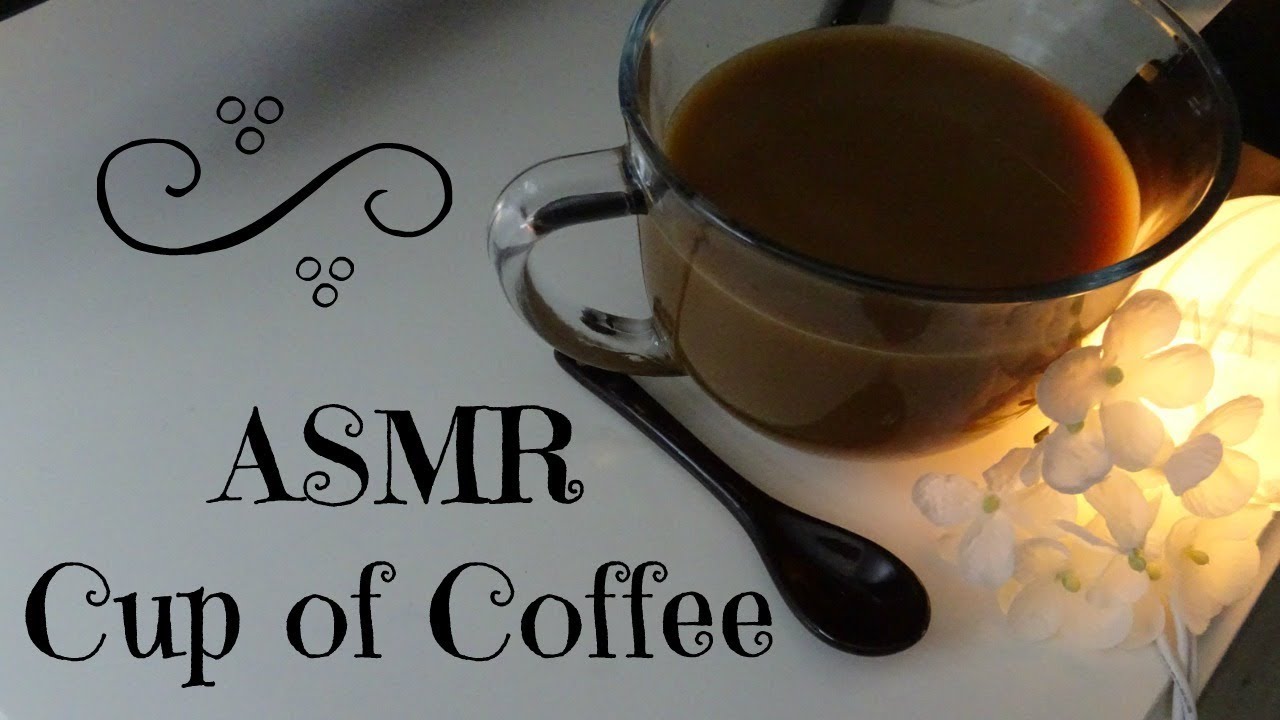 ASMR - Cup of Coffee - YouTube