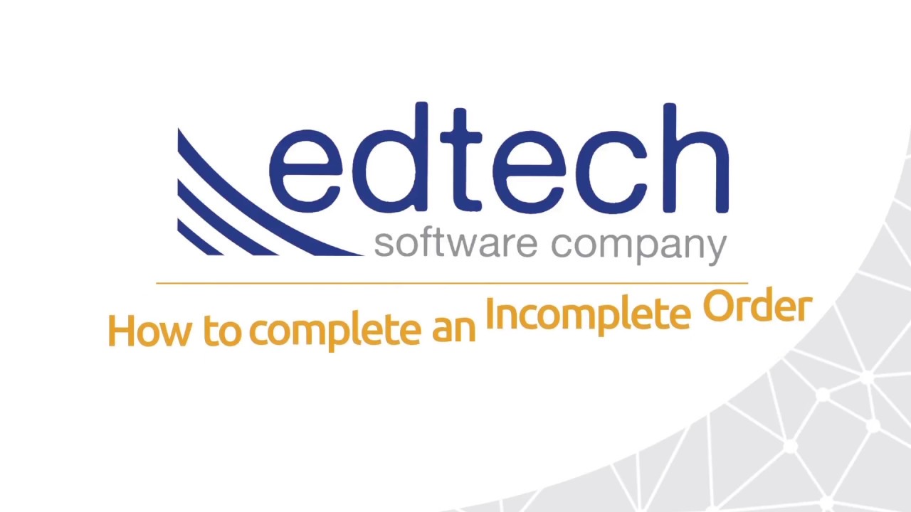 How to complete an Incomplete Order - YouTube