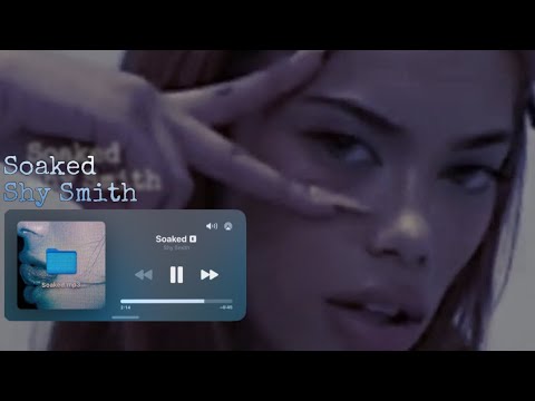 Soaked/So Soaked-Shy Smith*Full TikTok REMIX* - YouTube Music