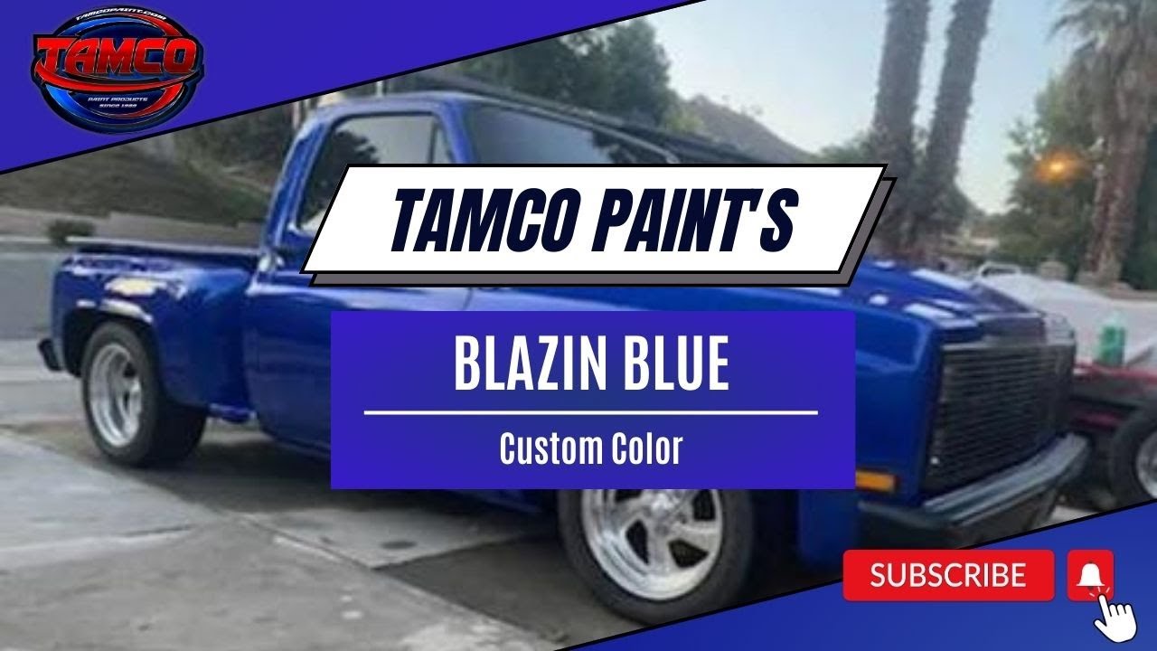 Tamco Paint's Custom Color - Blazin Blue - YouTube
