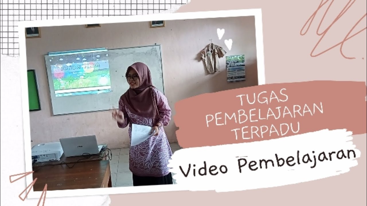 VIDEO PEMBELAJARAN | TUGAS PEMBELAJARAN TERPADU - YouTube