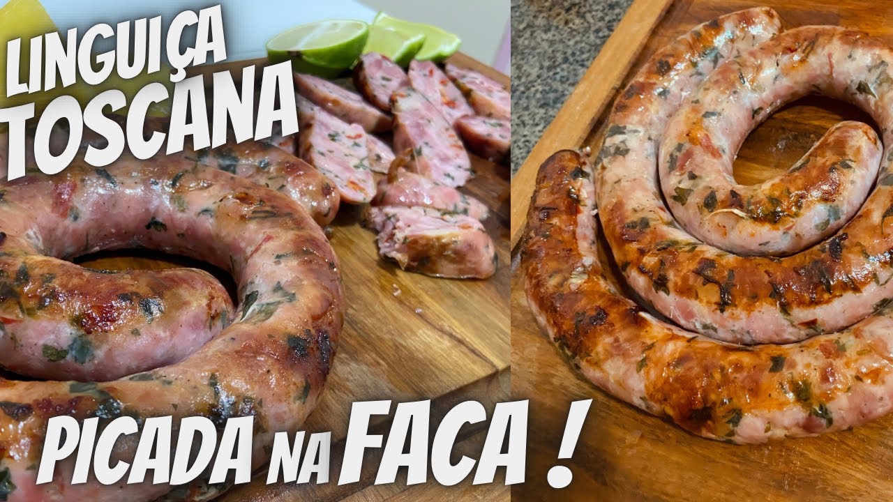 Linguiça toscana picada na faca | olha o resultado! - YouTube