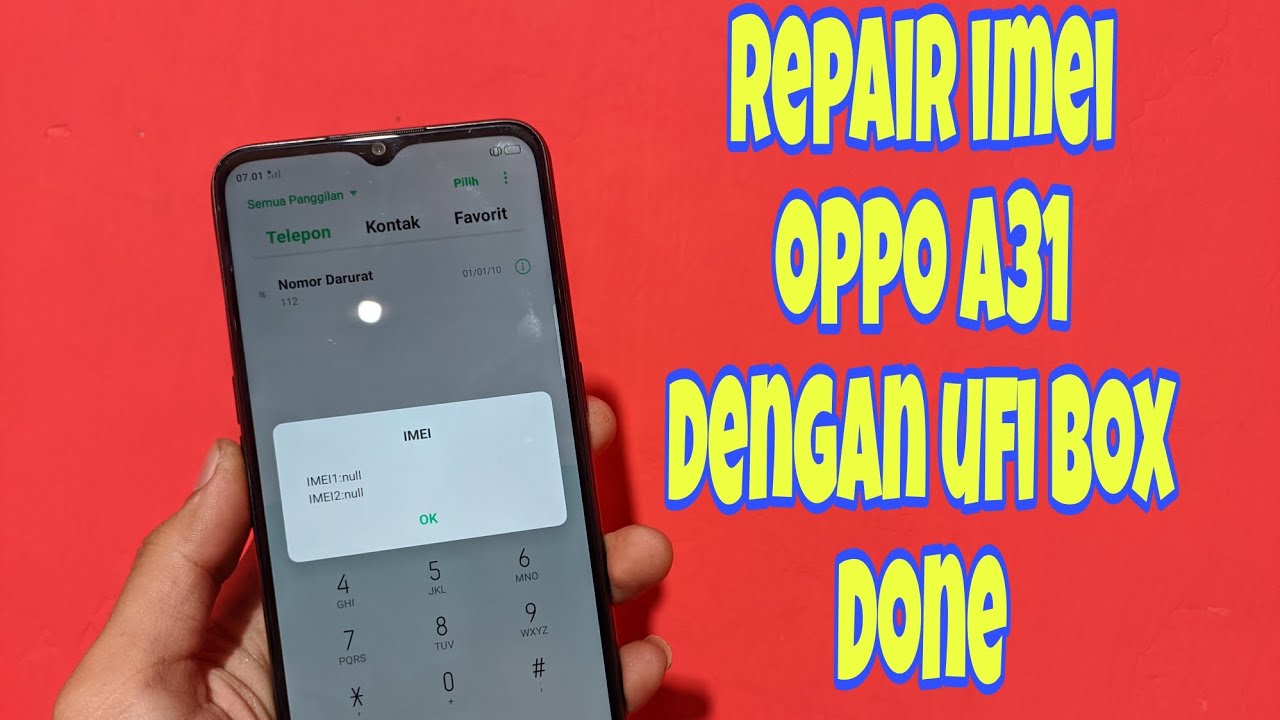 Repair IMEI Null OPPO A31 CPH2015 Menggunakan UFI Box | Without Pandora ...