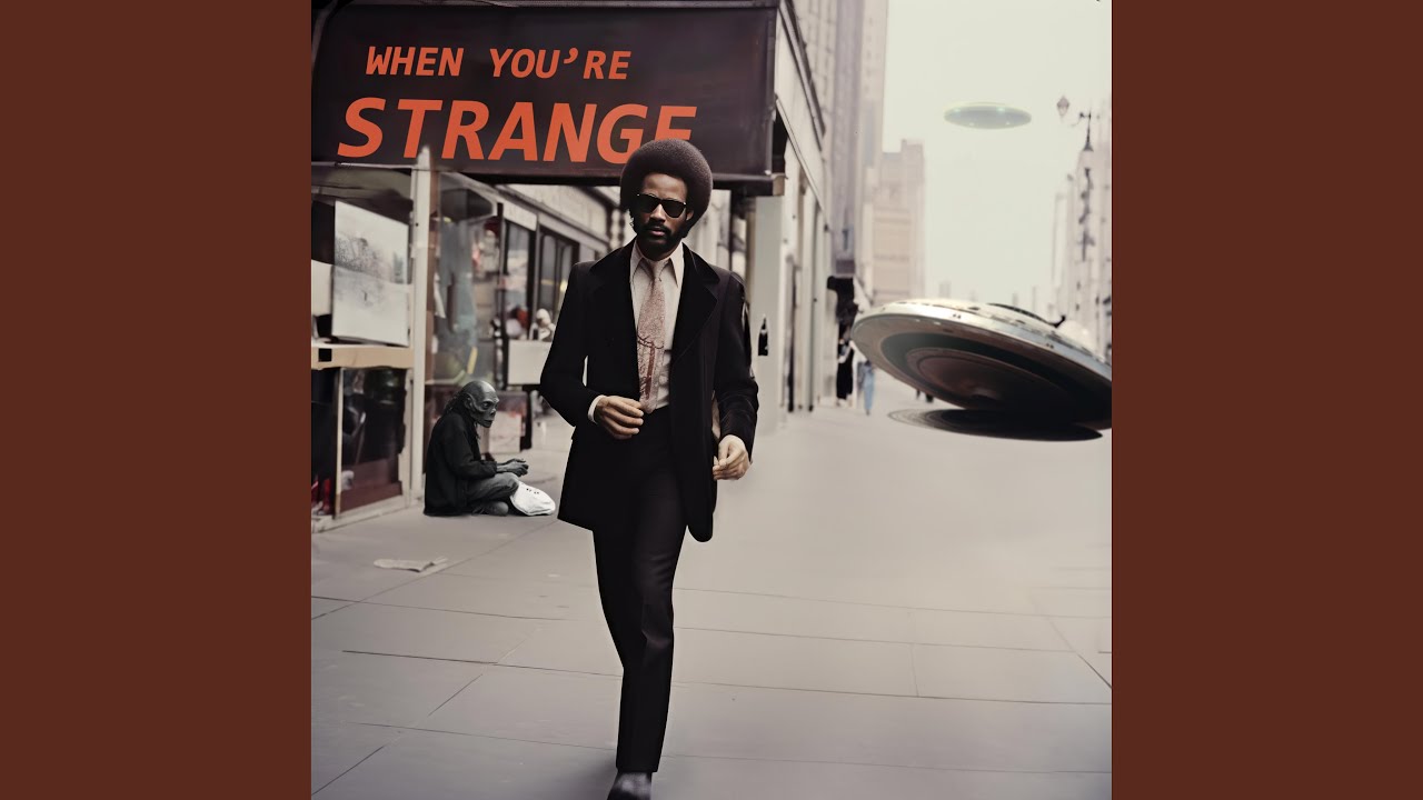 When You're Strange - YouTube