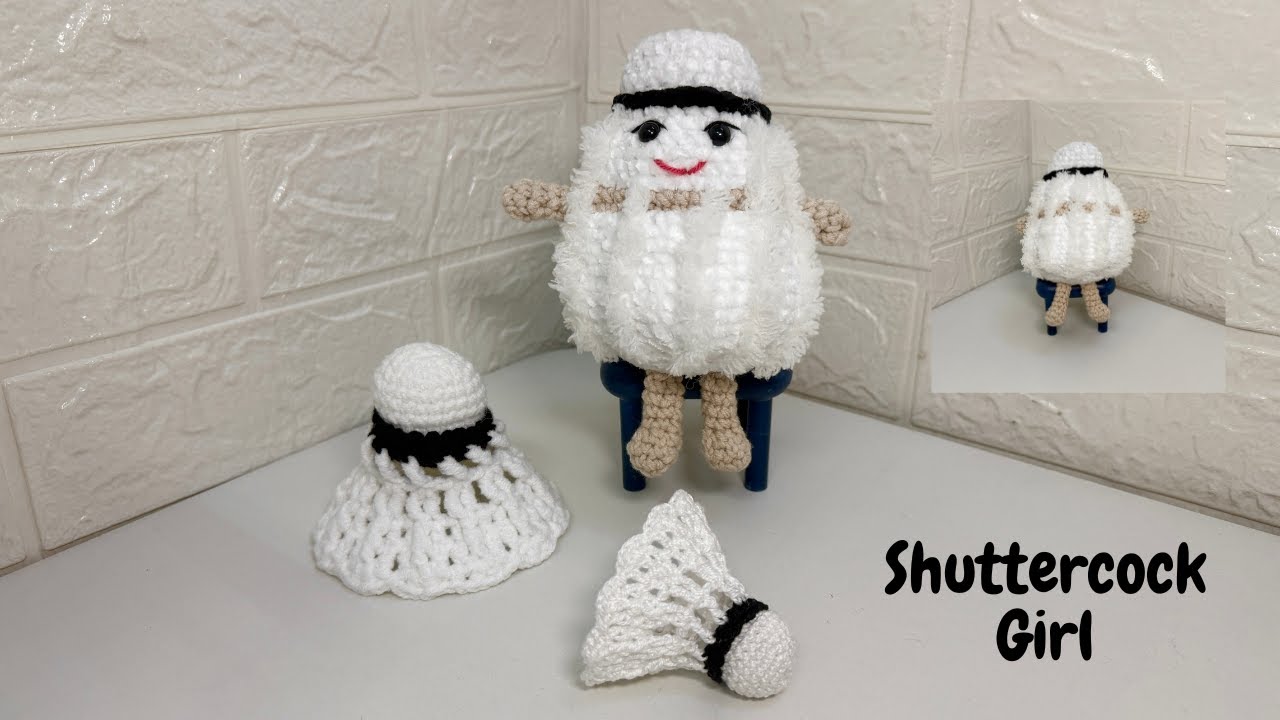 Auntie Nat’s Crochet - Badminton Series : Shuttlecock Girl (Part 1/2 ...