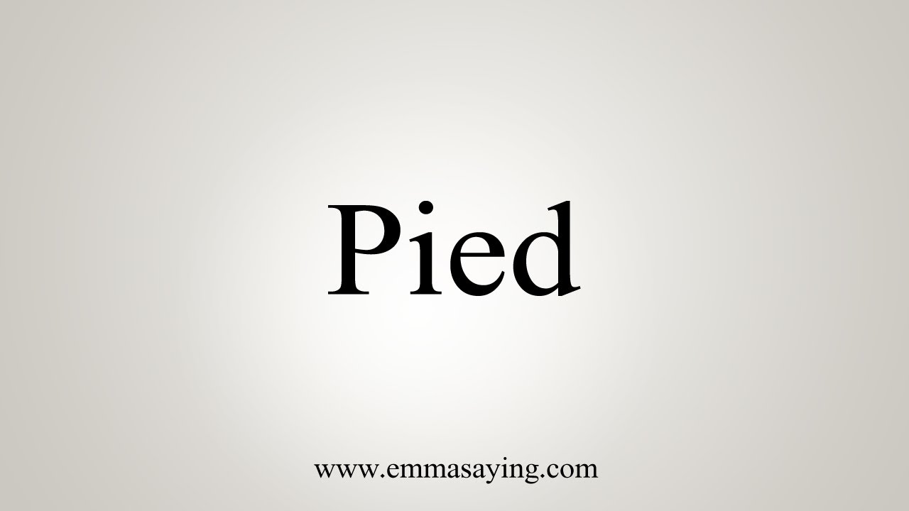 How To Say Pied - YouTube