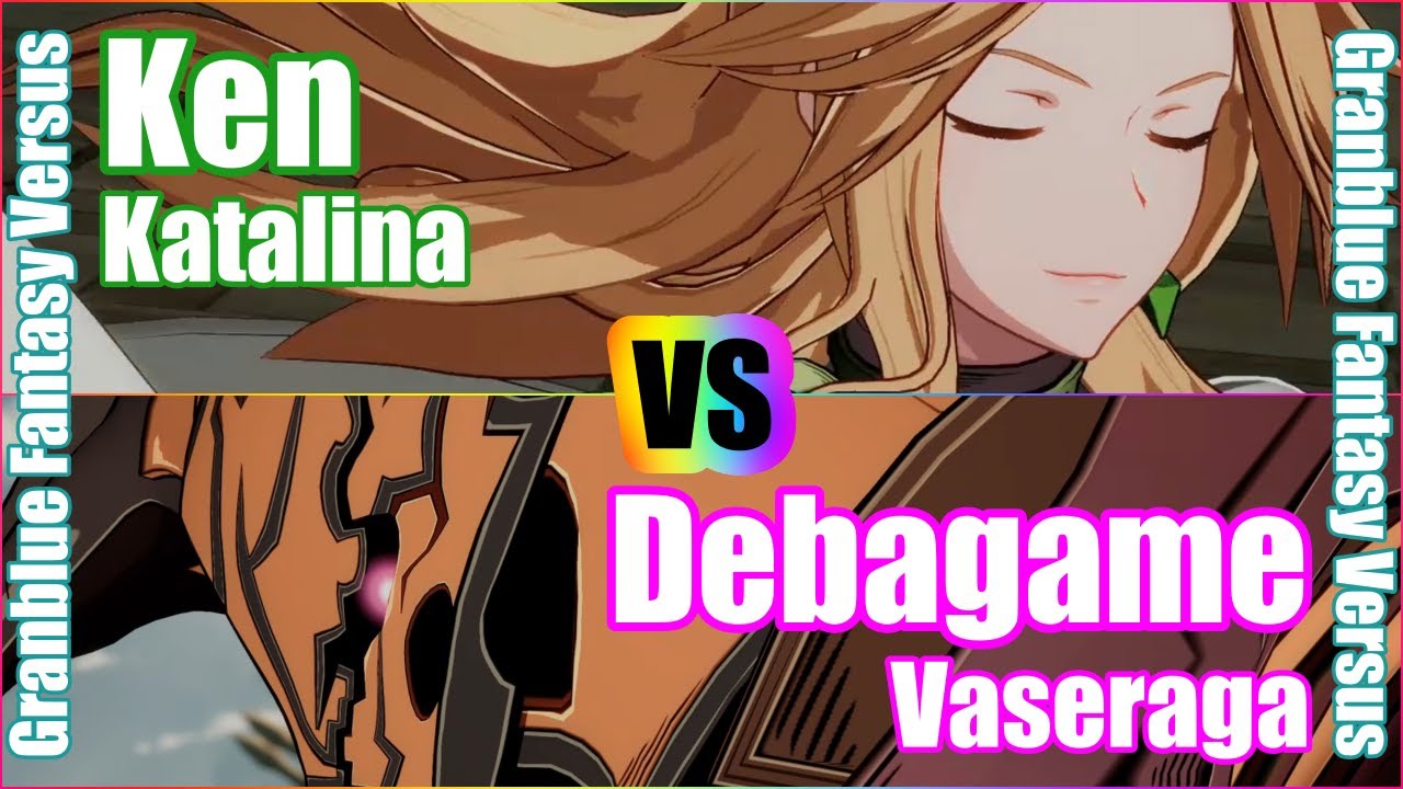 [GBVS] (4K) Granblue Fantasy Versus Rank match Ken (Katalina) vs ...