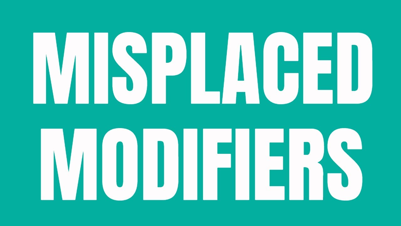 MISPLACED MODIFIERS in English - Dangling Modifiers - Squinting ...