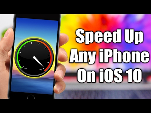 How To Speed Up Any iPhone On iOS 10 - YouTube