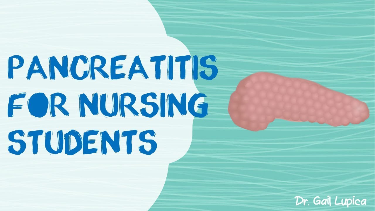 Pancreatitis Overview for Nursing Students - YouTube