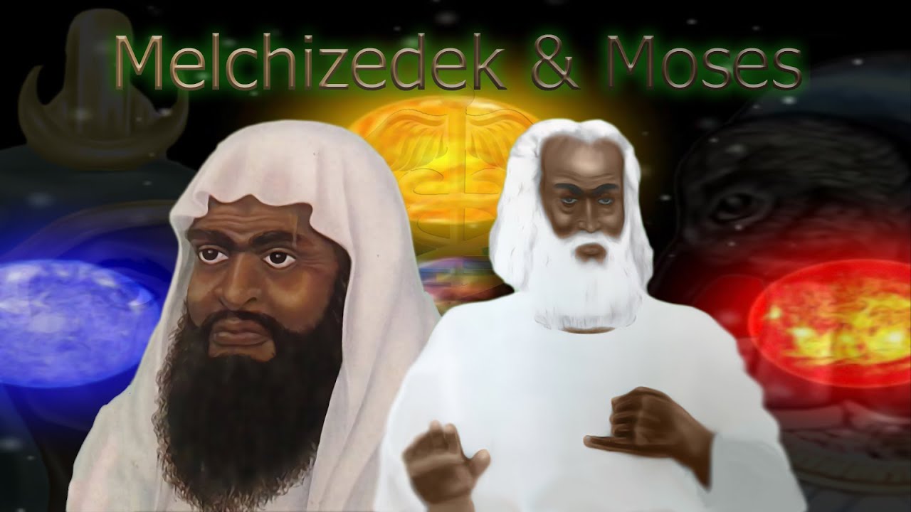Melchizedek & Moses - YouTube