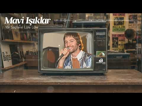 Mavi Işıklar - Yar Saçların Lüle Lüle (1969)