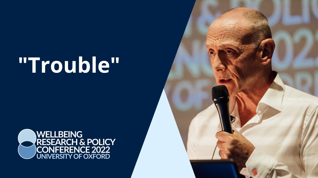 "Trouble" | Andrew Oswald | University of Oxford 2022 - YouTube