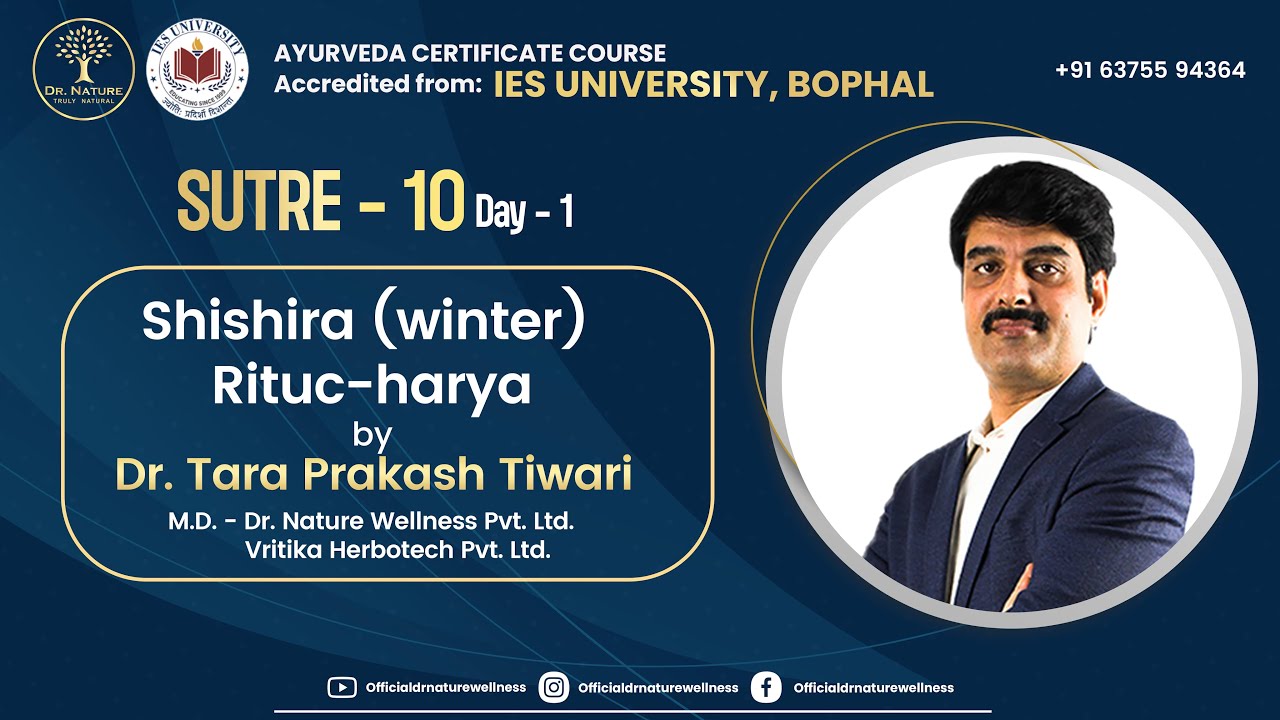 SUTRE 10 | Day 1 | Shishira (winter) Ritu Charya | Dr. Nature Wellness ...