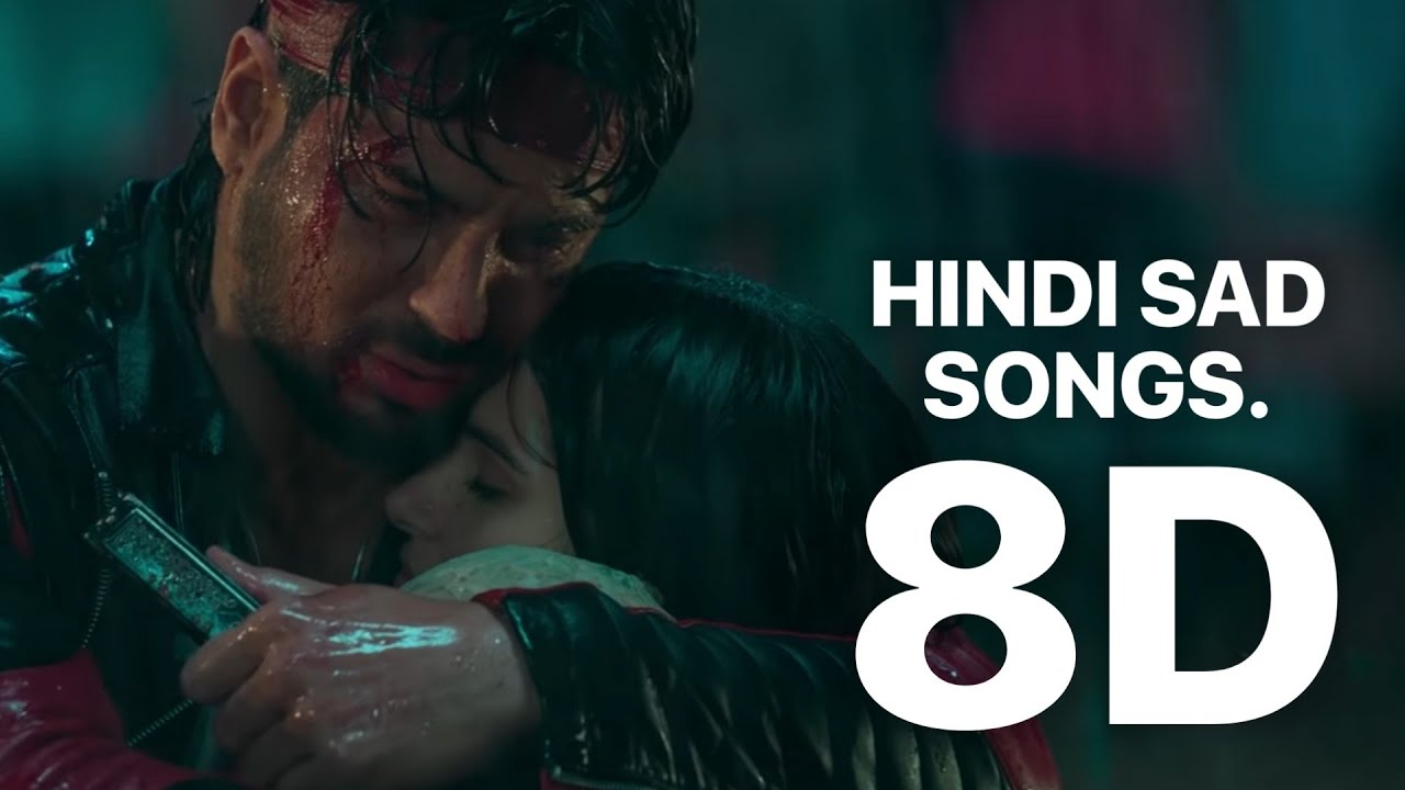 Top Heart Broken 8D Hindi Sad Songs 💔 New Bollywood Romantic Love Songs ...
