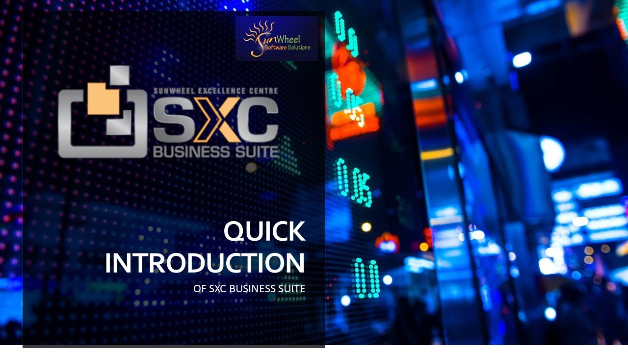 Quick Introduction of SXC Business Suite - YouTube