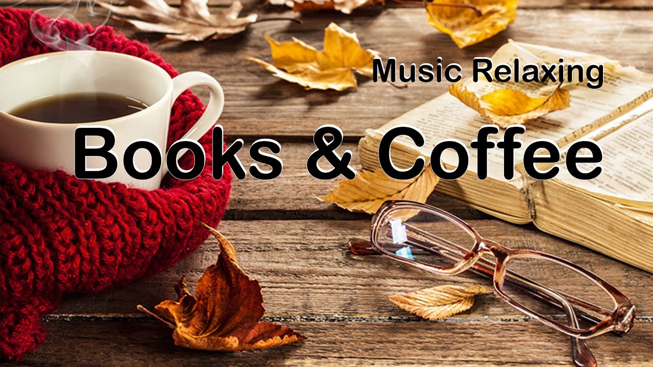 Books & Coffee - Background instrumental coffee music - Slow jazz for ...