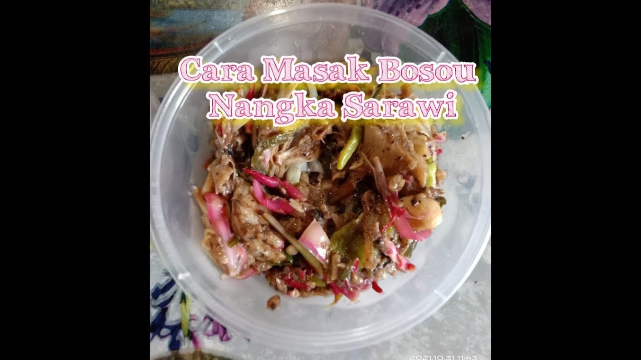 Cara Masak Bosou Nangka dan Ikan Sarawi. Borneo exotic Food. - YouTube