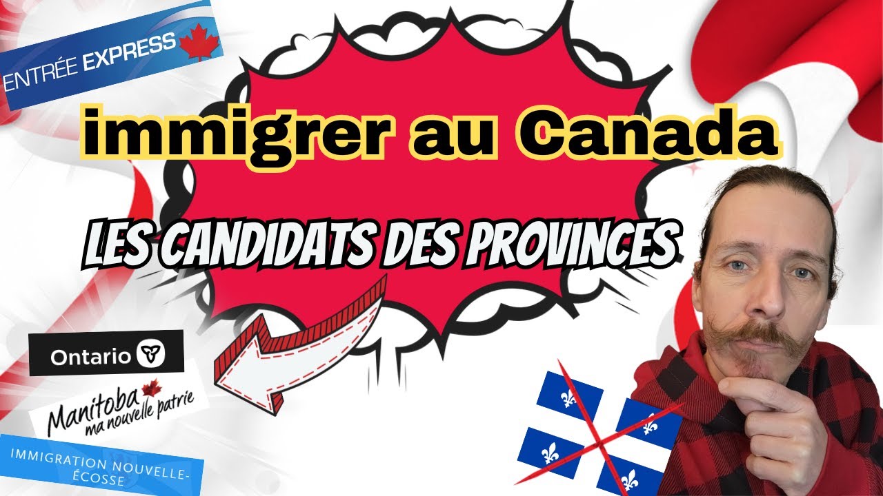 Immigrer dans une PROVINCE CANADIENNE 🇨🇦 (hors Québec) | le programme des candidats des ...