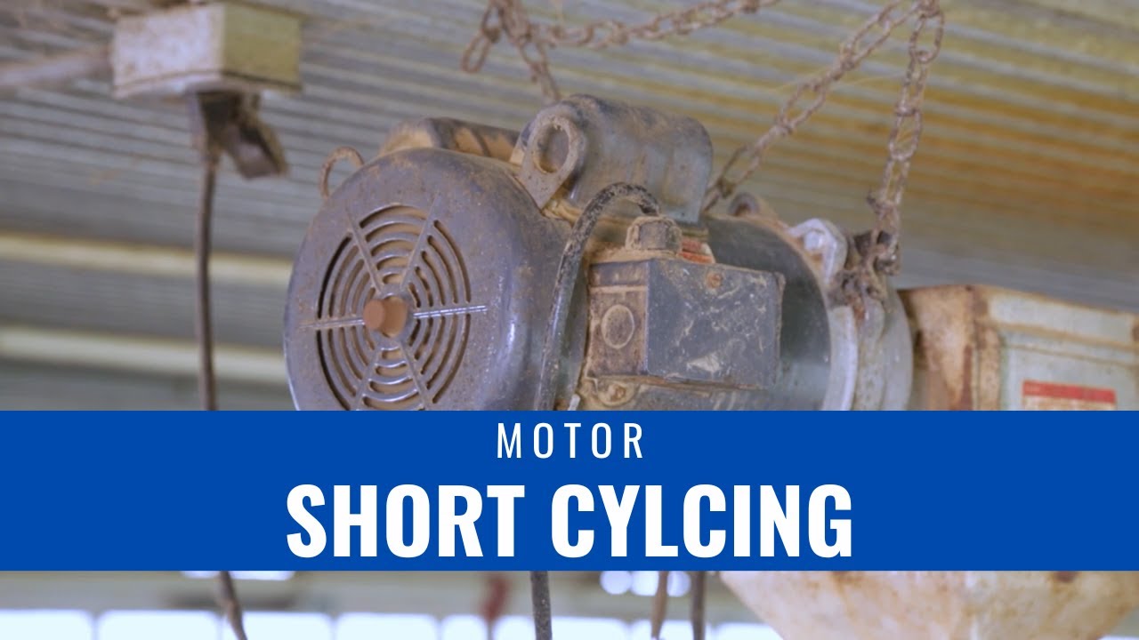 Motor Short Cycling, Why it Matters - YouTube