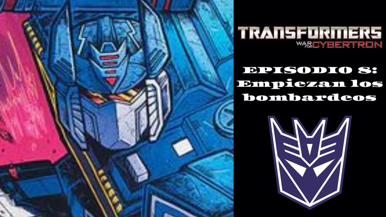 EP 8: Empiezan los bombardeos I TRANSFORMERS WFC ESPAÑOL # ...