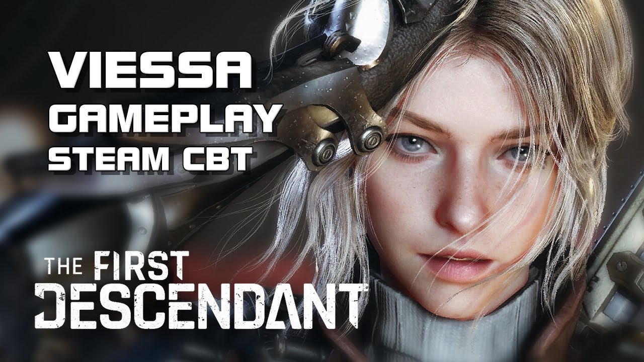 The First Descendant - Viessa Gameplay - Steam CBT - PC/Console - EN ...
