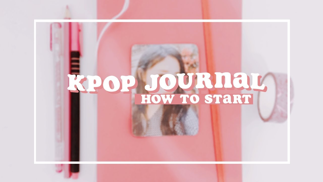 how to start a kpop journal + supplies - YouTube