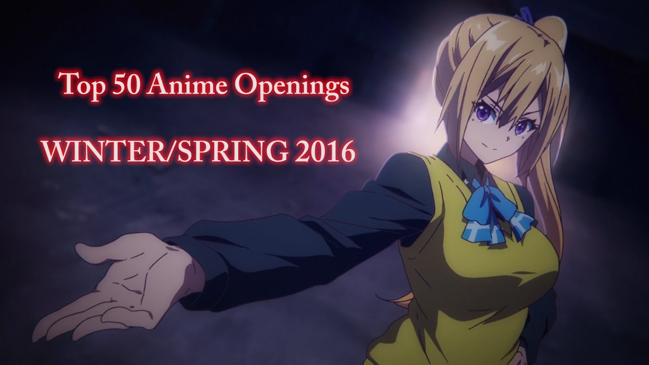 Top 50 Anime Openings WINTER/SPRING 2016 - YouTube