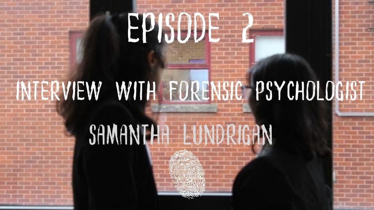 Episode 2: Interview with Forensic Psychologist - YouTube