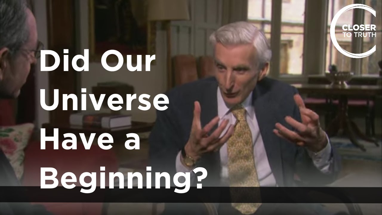 Martin Rees - Did Our Universe Have a Beginning? - YouTube