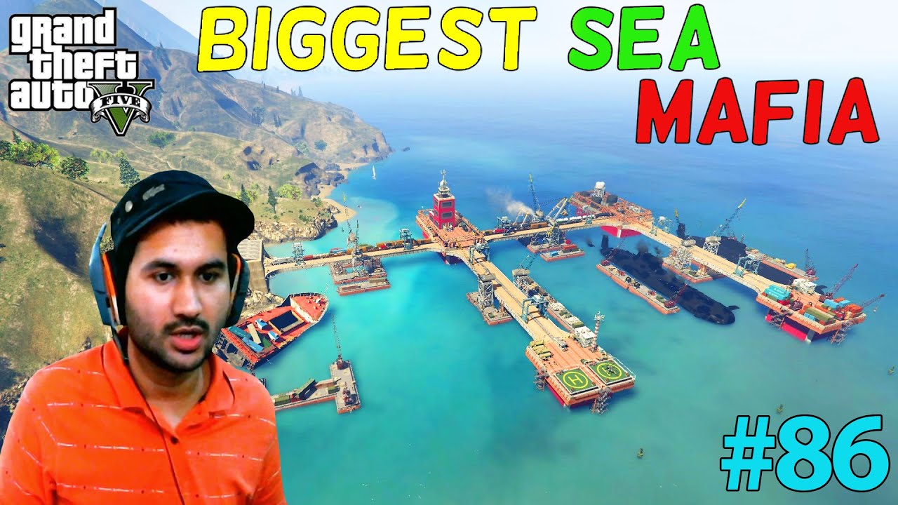 GTA 5 : FRIENDSHIP WITH BIGGEST SEA MAFIA | GTA5 GAMEPLAY #86 - YouTube