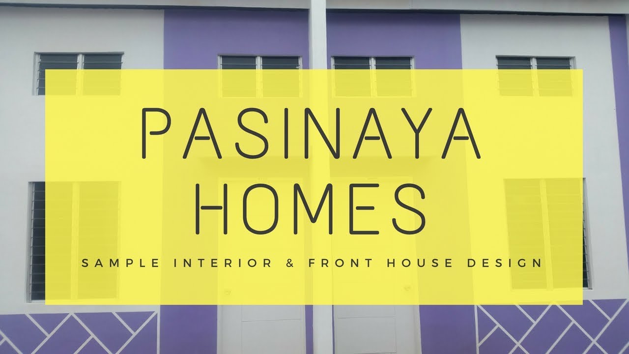 Pasinaya Homes | Murang Pabahay | Thru Pag-ibig | Interior and Front ...